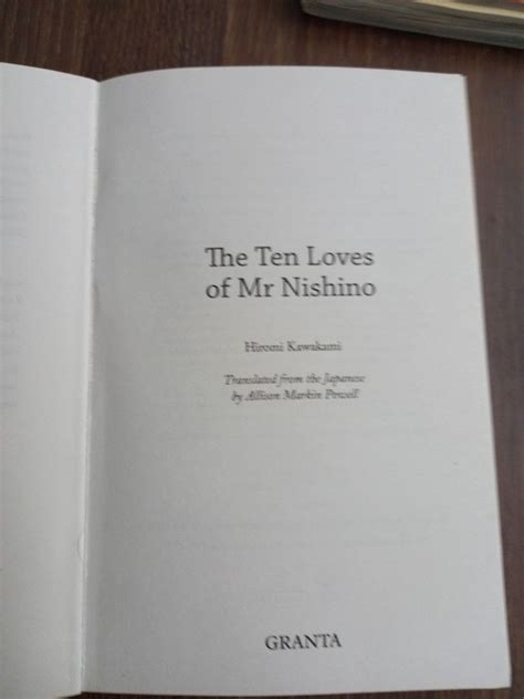 The Ten Loves Of Mr Nishino By Hiromi Kawakami Hobbies And Toys Books