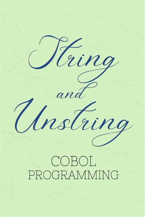 Cobol Programming String And Unstring Verb