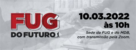 Fug Do Futuro Será Apresentada Em Brasília Fundação Ulysses Guimarães