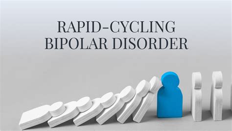 Rapid Cycling Bipolar Disorder