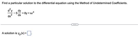 Solved Find A Particular Solution To The Differential Chegg
