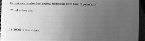 solved convert each number from decimal form tothe given base 8