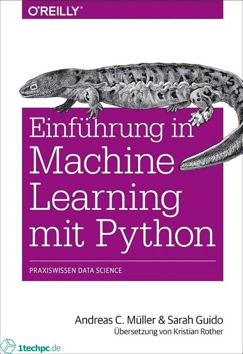 Machine Learning Mit Python Eine Einführung In Grundlegende Algorithmen