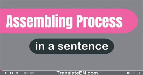 Assembling Process In A Sentence