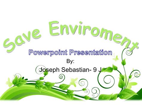 Pp Tx On The Environment Ppt