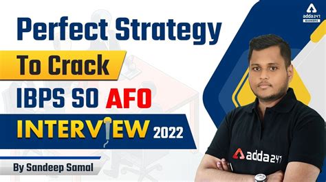 Perfect Strategy To Crack Ibps So Afo Interview 2022 By Sandeep Samal