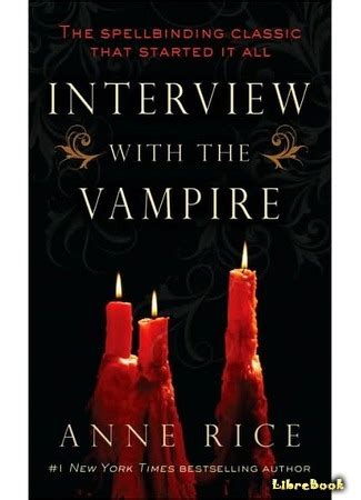 Читать бесплатно электронную книгу Интервью с вампиром (Interview with ...