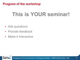 A Tool Supported Approach For Omniscient Debugging And Concurrent Execution Of Heterogeneous