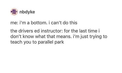Can Confirm Cant Parallel Park R Actuallesbians