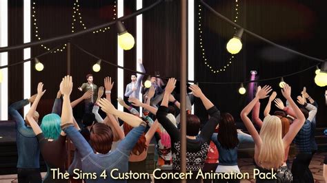 The Sims 4 Custom Concert Animation Pack Request Download Sims 4