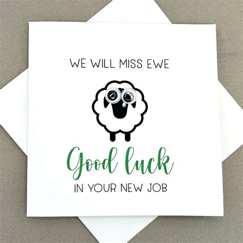 Good Luck In Your New Job We Will Miss Ewe