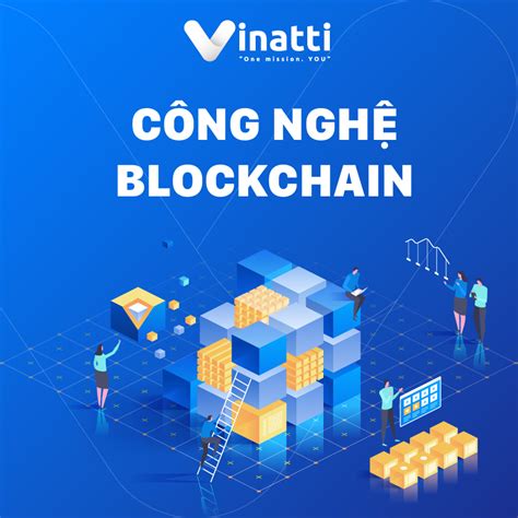 Ứng dụng blockchain phổ biến trong cuộc sống hiện nay VINATTI