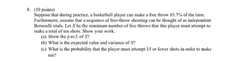 Solved Suppose That During Practice A Basketball Player Can