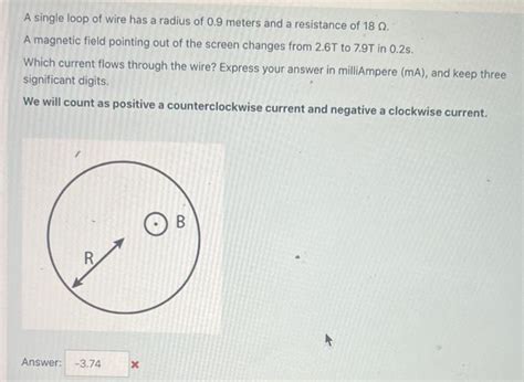 solved a single loop of wire has a radius of 0 9 meters and