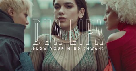 Lirik Lagu Blow Your Mind Dua Lipa Dan Artinya Song Lyrics