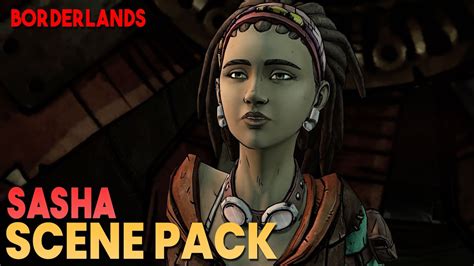 Sasha Scene Pack Tales From The Borderlands 1080P 60FPS YouTube