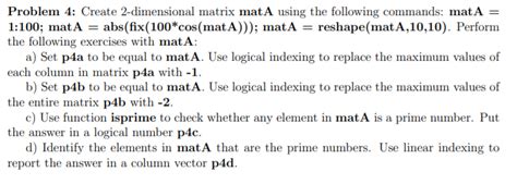 Solved Problem 4 Create 2 Dimensional Matrix Mata Using The