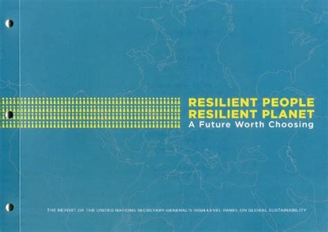Resilient People Resilient Planet A Future Worth Choosing By United