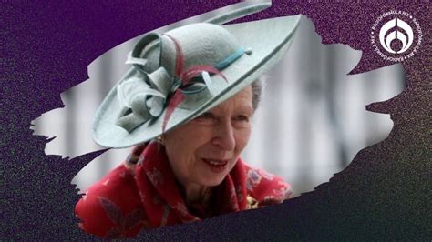 La Princesa Ana Hermana Del Rey Carlos Iii Fue Hospitalizada Tras