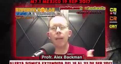 Nuevo Mensaje Del Científico Alexander Backman Predice Nuevo Sismo