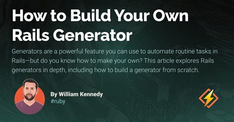 How To Build Your Own Rails Generator Honeybadger Developer Blog