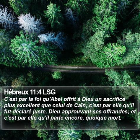 Hébreux 11 4 LSG C est par la foi qu Abel offrit à Dieu un
