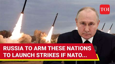 Putin Chalks Out Plan For Possible War With Nato Will Arm Countries