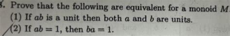 solved prove that the following are equivalent for a monoid