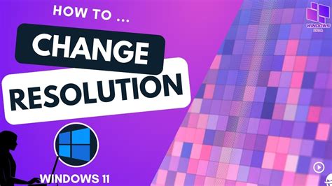 Change The Display RESOLUTION On Windows YouTube