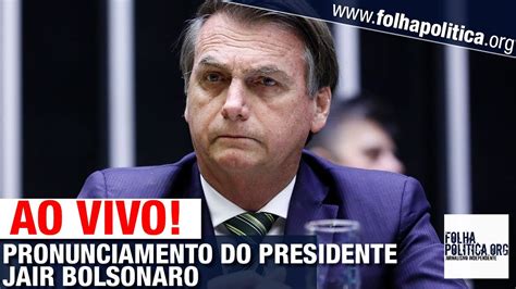 AO VIVO PRONUNCIAMENTO DO PRESIDENTE JAIR BOLSONARO NO CONGRESSO