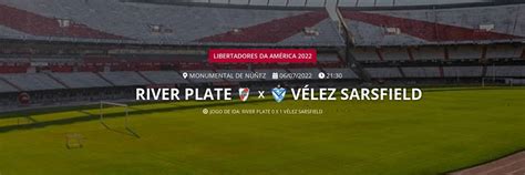 Vélez Sarsfield X River Plate Onde Assistir Ao Vivo O Jogo De😓