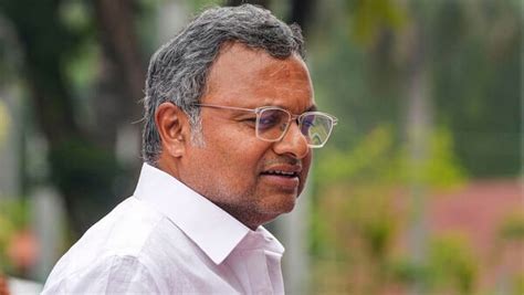 Cbi Chargesheets Karti Chidambaram Others In Chinese Visa ‘scam Case