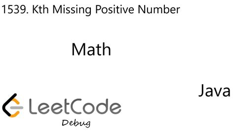 leetcode 1539 kth missing positive number math debug java youtube