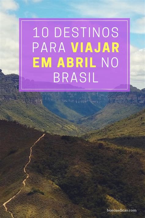 10 Destinos Para Viajar Em Abril No Brasil Buenas Dicas Blog Viagem