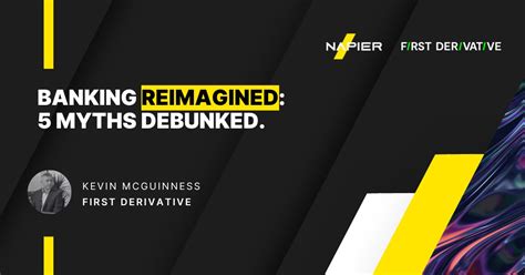 First Derivative On Linkedin Banking Reimagined 5 Myths Debunked