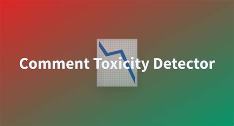 Faheem Comment Toxicity Detector At Main