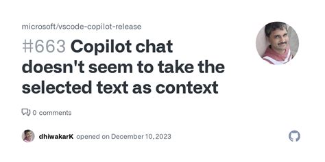 Copilot Chat Doesnt Seem To Take The Selected Text As Context · Issue 663 · Microsoftvscode