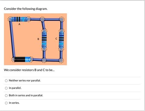 Solved Consider The Following Diagram We Consider Resistors B And C