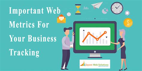 Important Web Metrics For Your Business Tracking By Lakshmi Lingam