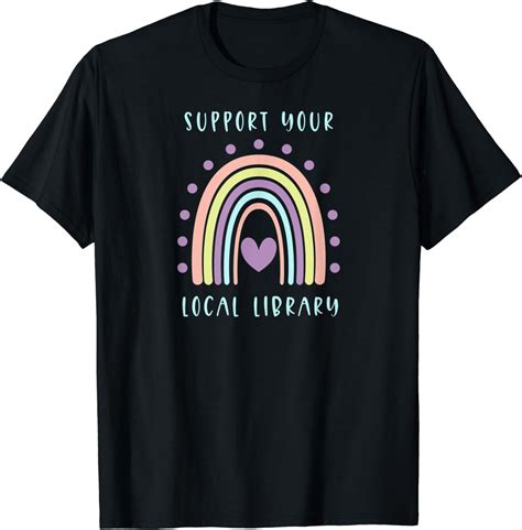 Support Your Local Library Cute Librarian English Teacher T Shirt