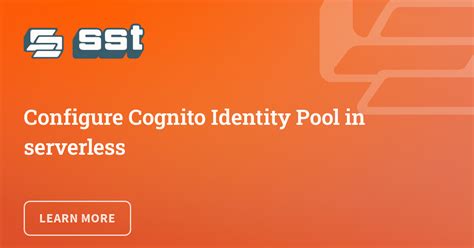 Configure Cognito Identity Pool In Serverless