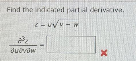 Solved Find The Indicated Partial