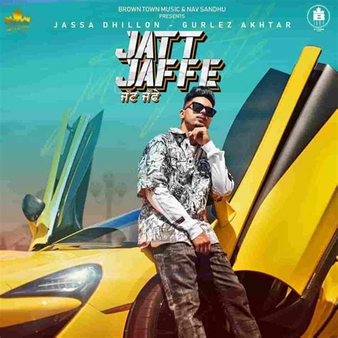 Gurlej Akhtar Jatt Jaffe Jassa Dhillon Lyrics Status Download