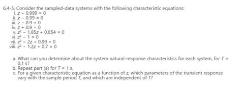 Solved 64 5 Consider The Sampled Data Systems With The