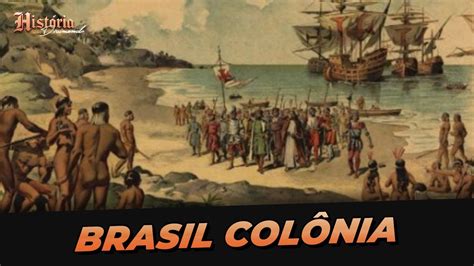 Aula Enem História do Brasil Colônia 1530 1822 Política Economia