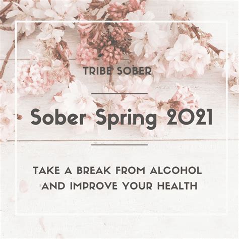 10 Reasons To Have A Sober Spring Tribe Sober