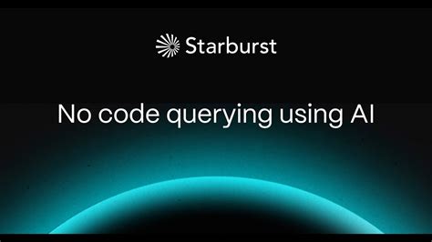 No Code Querying Using Ai Starburst Hackathons Youtube