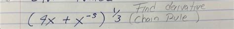 Solved (4x+x−5)1/3 (Chain Rule) | Chegg.com