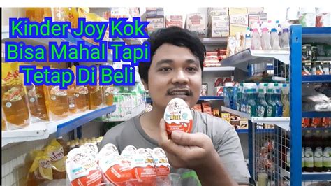 Detail Kenapa Kinder Joy Mahal Koleksi Nomer 5