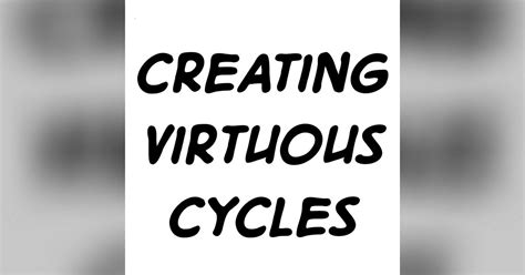 Creating Virtuous Cycles Information Revolution
